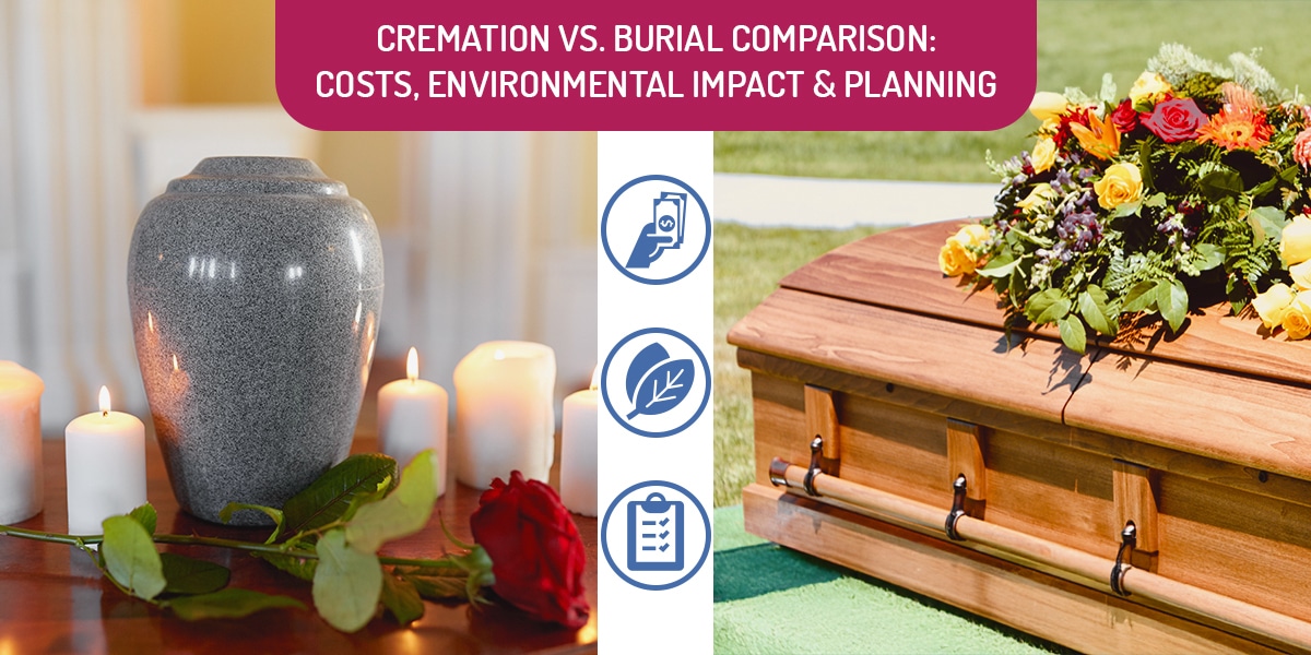 Cremation vs Burial: Making the Right Choice for Your Family